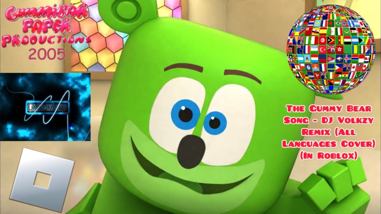 The Gummy Bear Song - DJ Volkzy Remix (All Languages Cover) (In Roblox ...