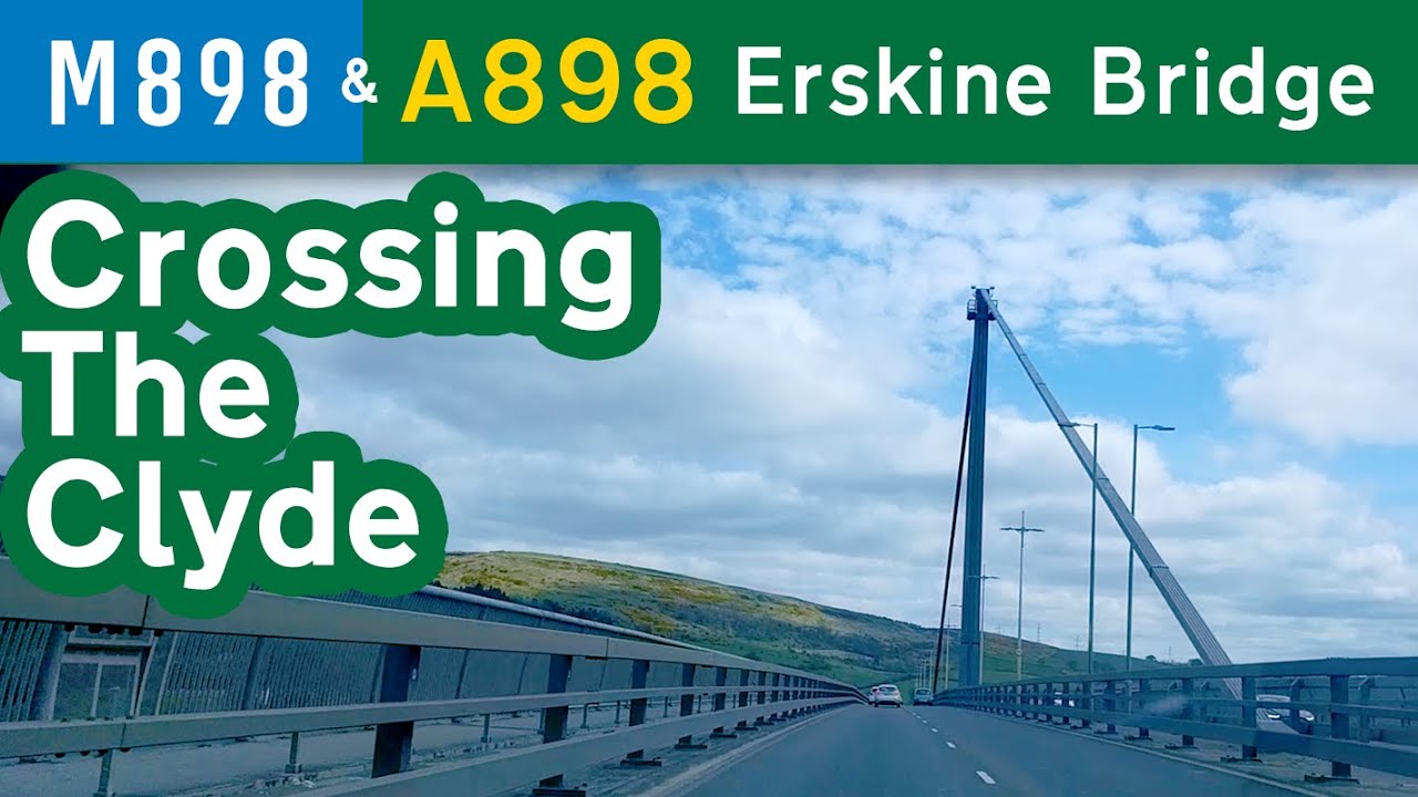 A898 Erskine Bridge and the M898 Connecting Motorway - YouTube
