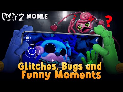 Poppy Playtime - Glitches, Bugs and Funny Moments (MOBILE EDITION)