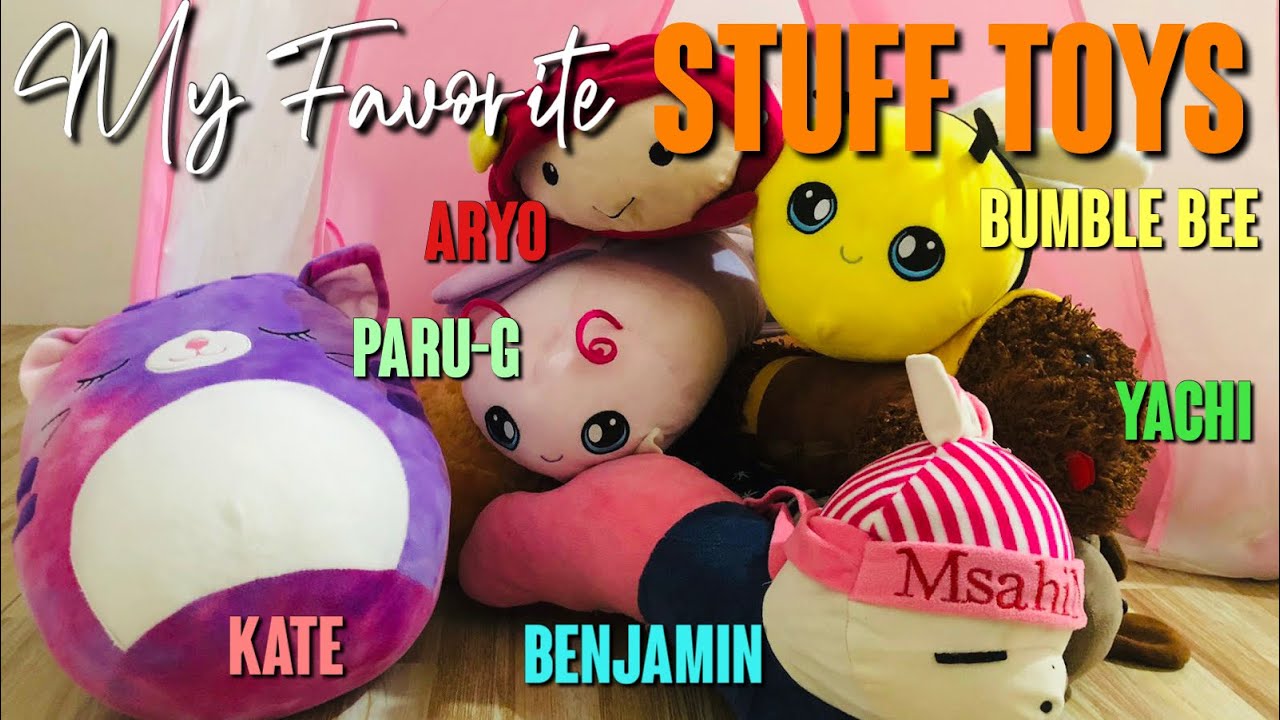My FAVORITE STUFF TOYS - YouTube