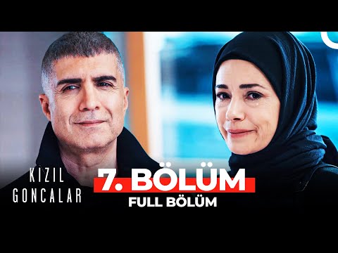 Kızıl Goncalar 7. Bölüm