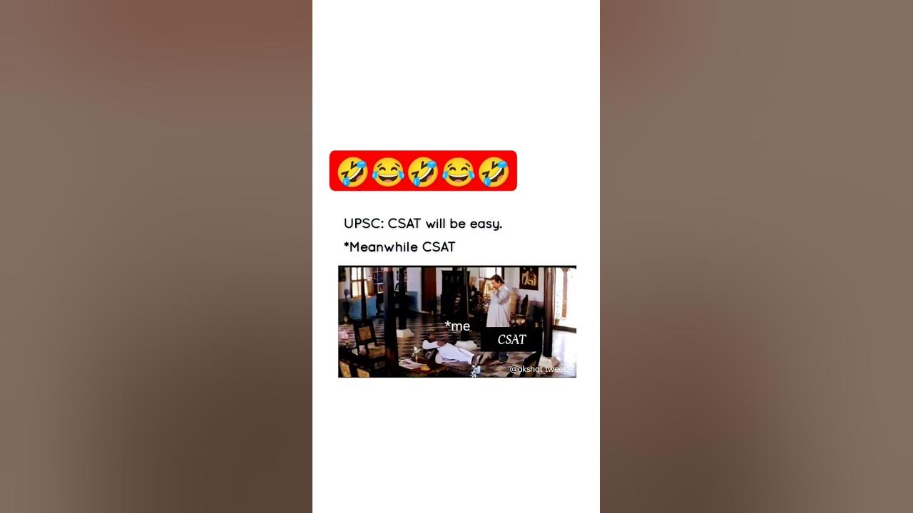 CSAT Is Really Tough upsc memes YouTube csat-is-really-tough-upsc-memes-youtube