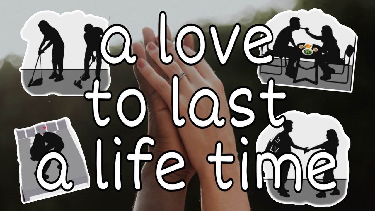 A LOVE TO LAST A LIFE TIME - YouTube