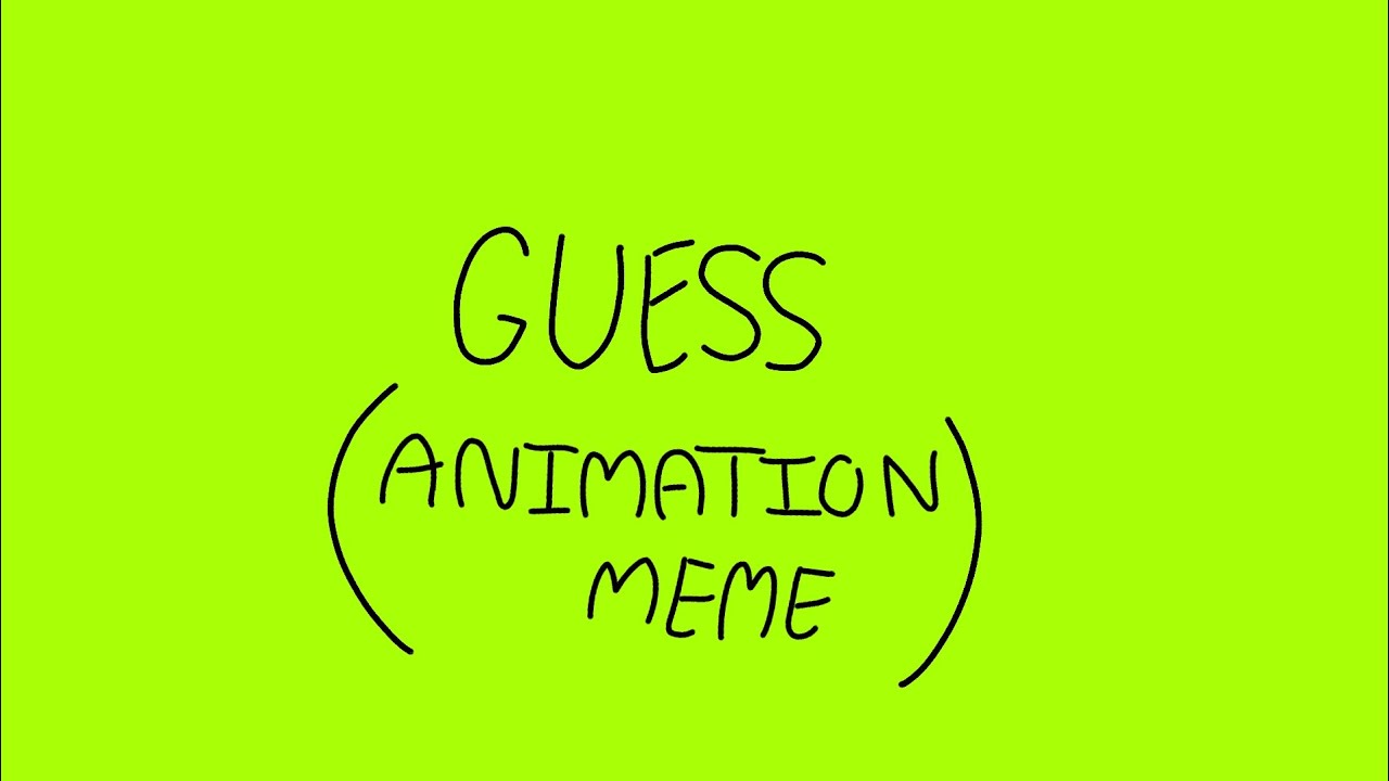 guess animation meme ft ocs - YouTube