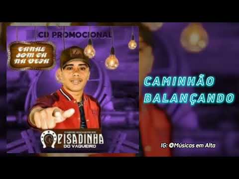 Francildo Silva e Pisadinha do Vaqueiro - Caminhão Balançando | Música 2019 Versão Pisadinha 2022 |