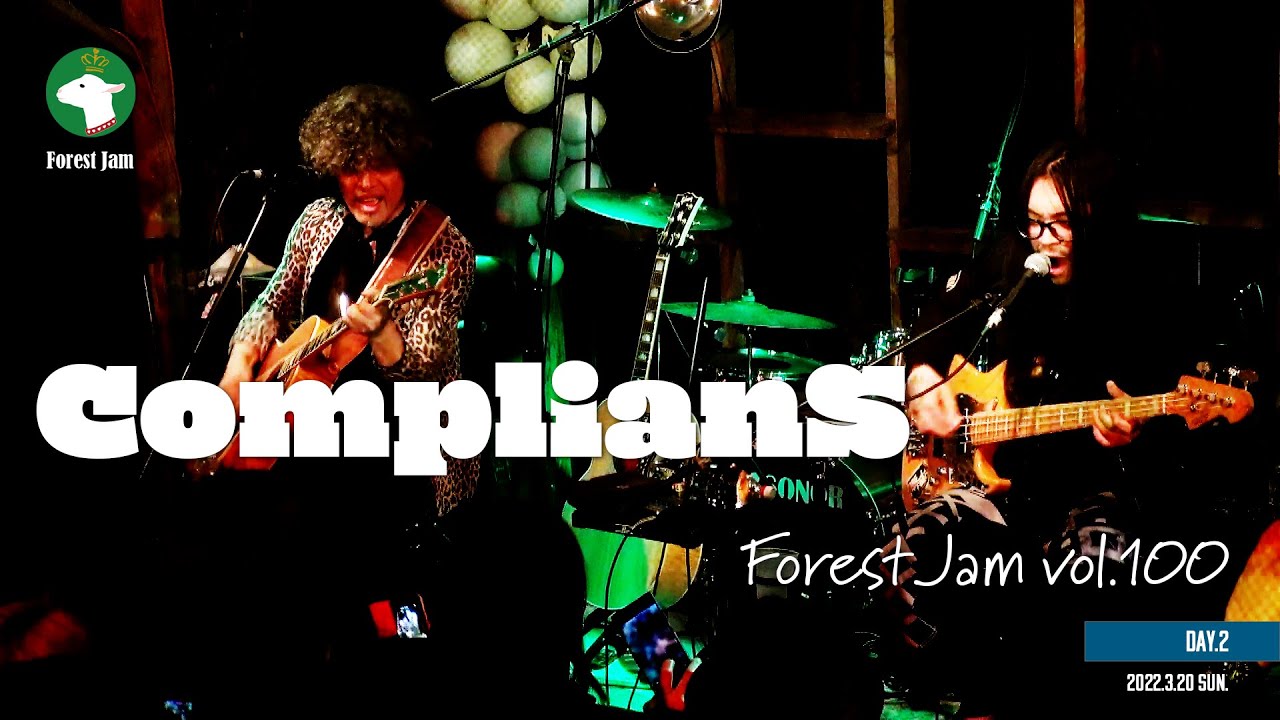 "ComplianS" Forest Jam vol.100 DAY.2 : Forest Jam Archive's - YouTube