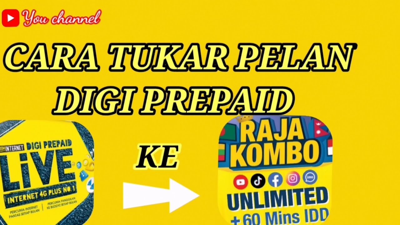 TUTORIAL CARA MENUKAR PLAN DIGI PREPAID LIVE KE RAJA KOMBO - YouTube