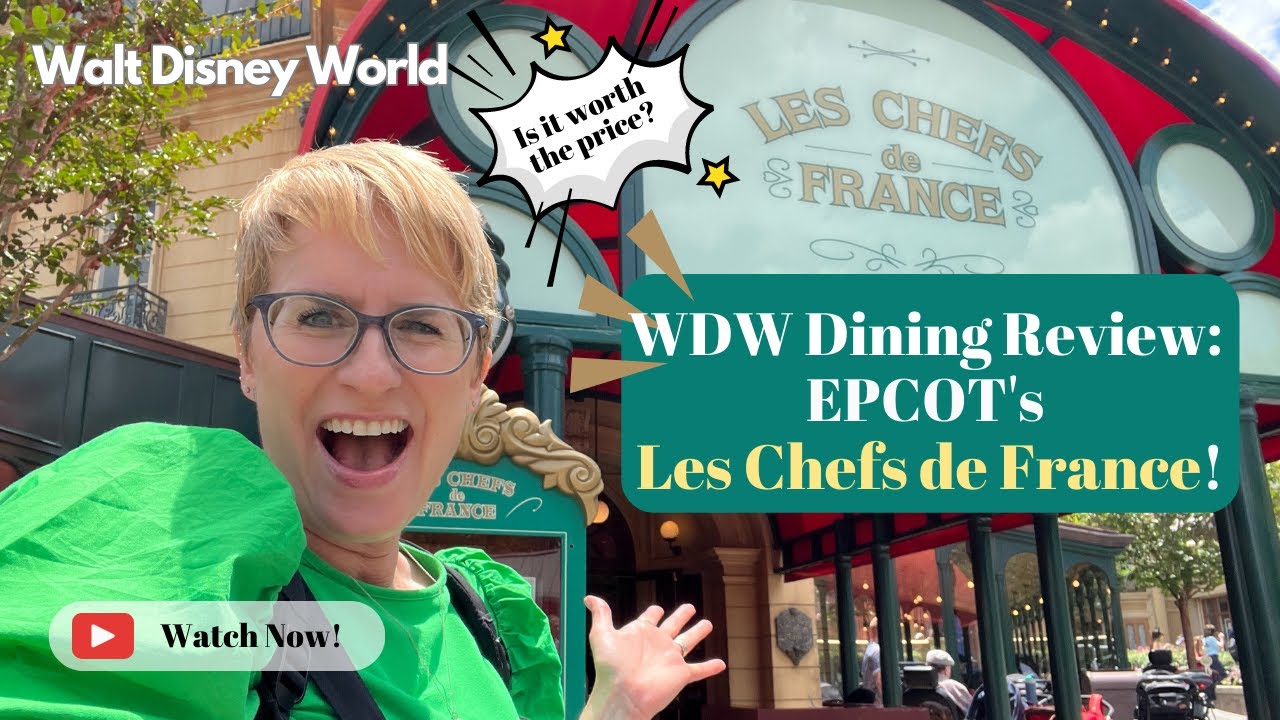 WDW Dining Review: EPCOT's Les Chefs de France! | Walt Disney World ...