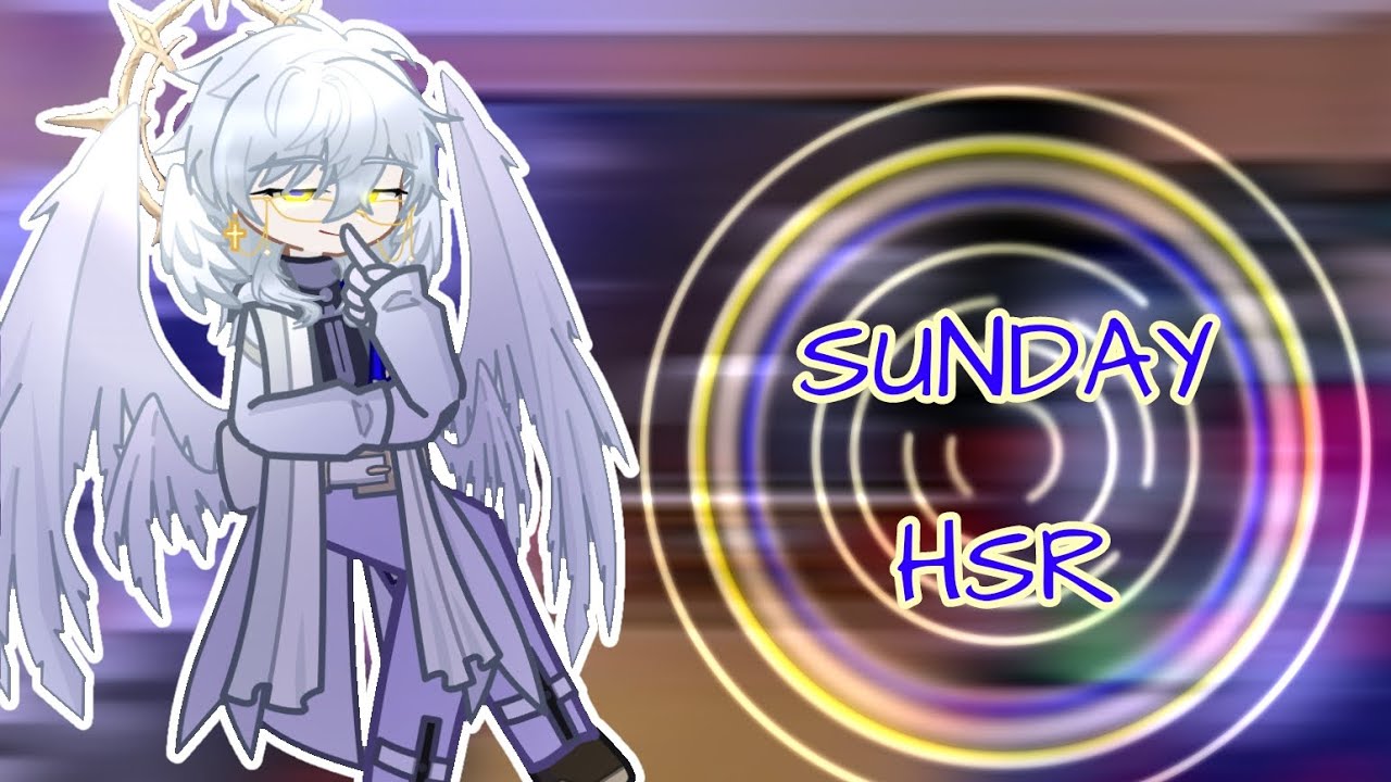 || Fandoms react to Sunday HSR {Full part} || Gacha Reaction season 2 ...