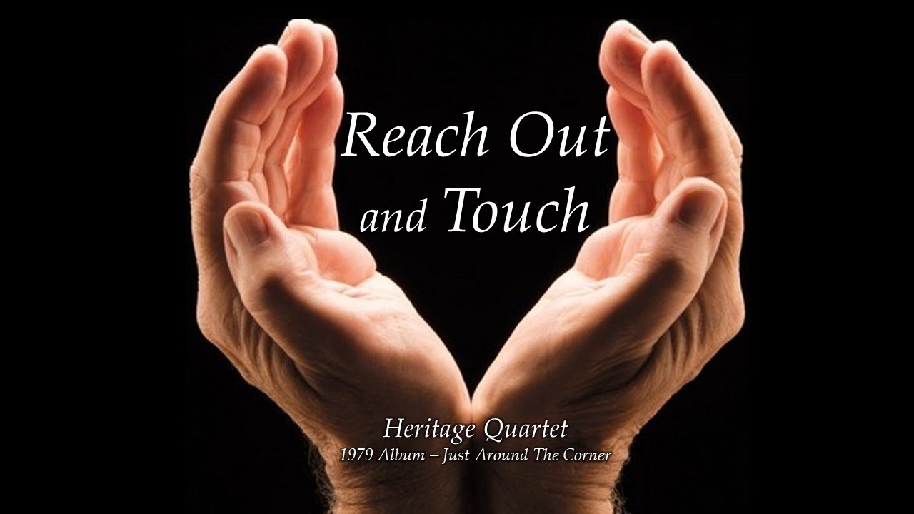 Reach Out And Touch - YouTube
