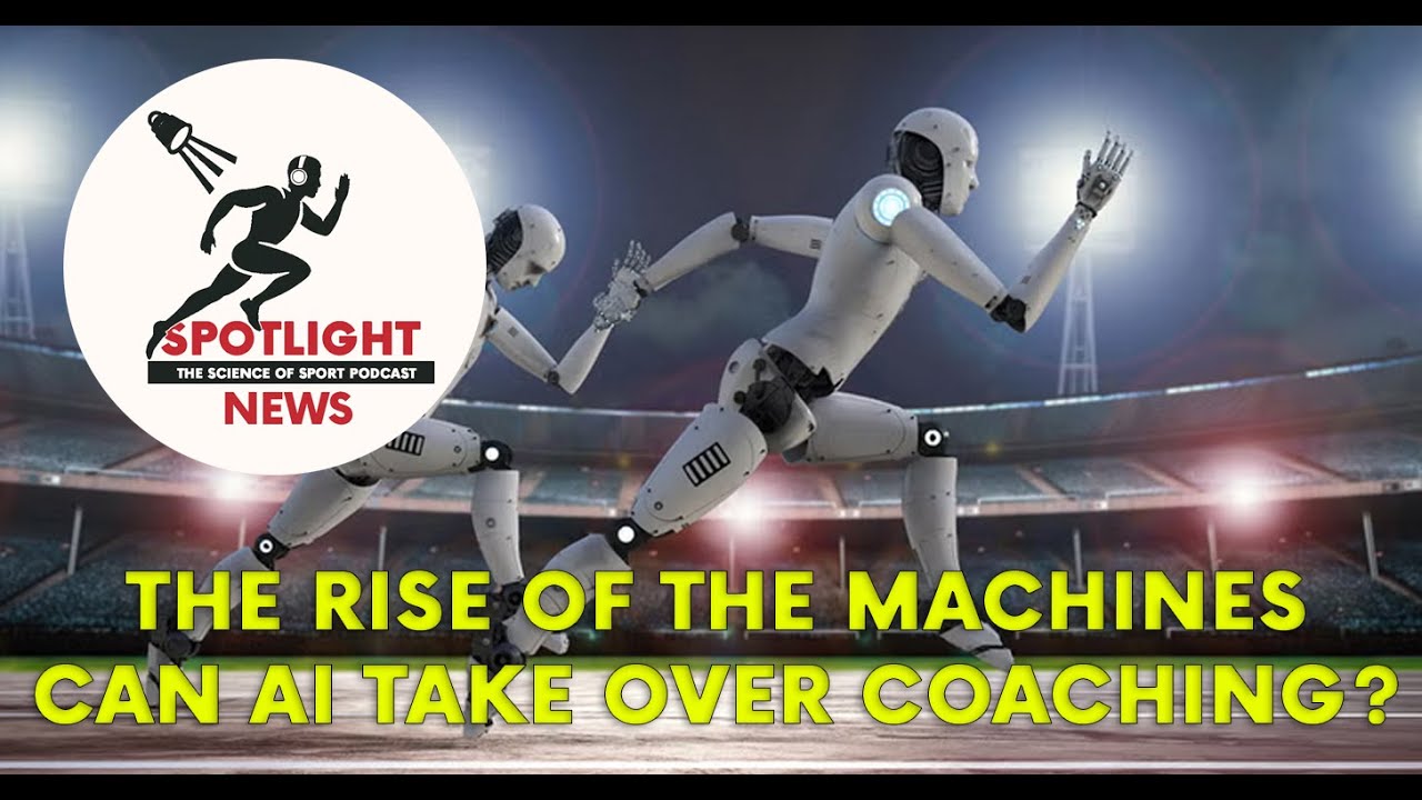 The Rise of the Machines: Can AI Take Over Coaching? / Talent ID's ...