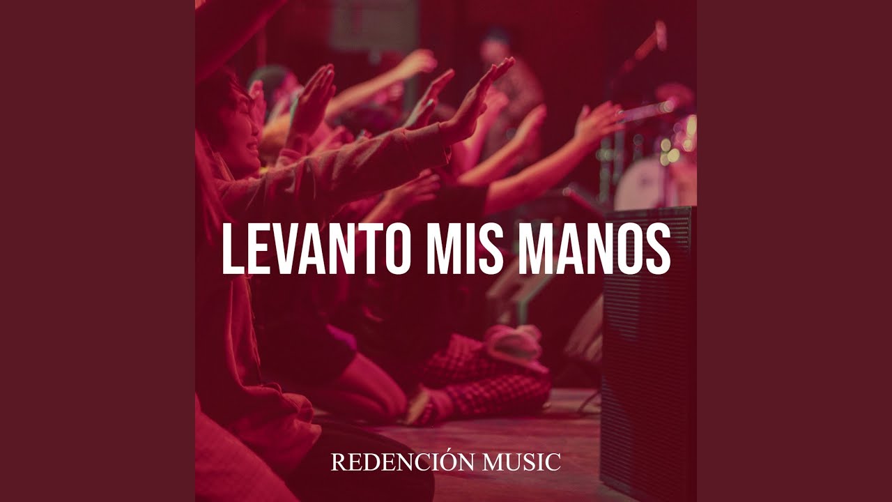 Levanto Mis Manos - YouTube