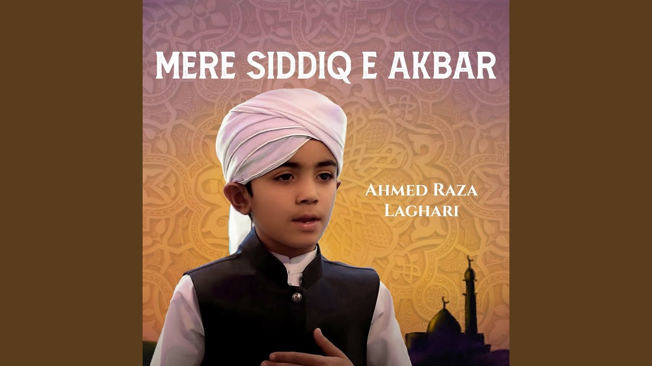 Mere Siddiq e Akbar - YouTube