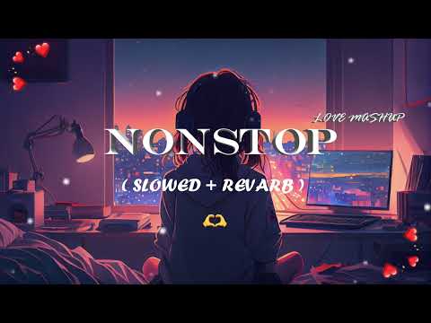 Nonstop Love Mashup ( slowed + revarb ) song - YouTube