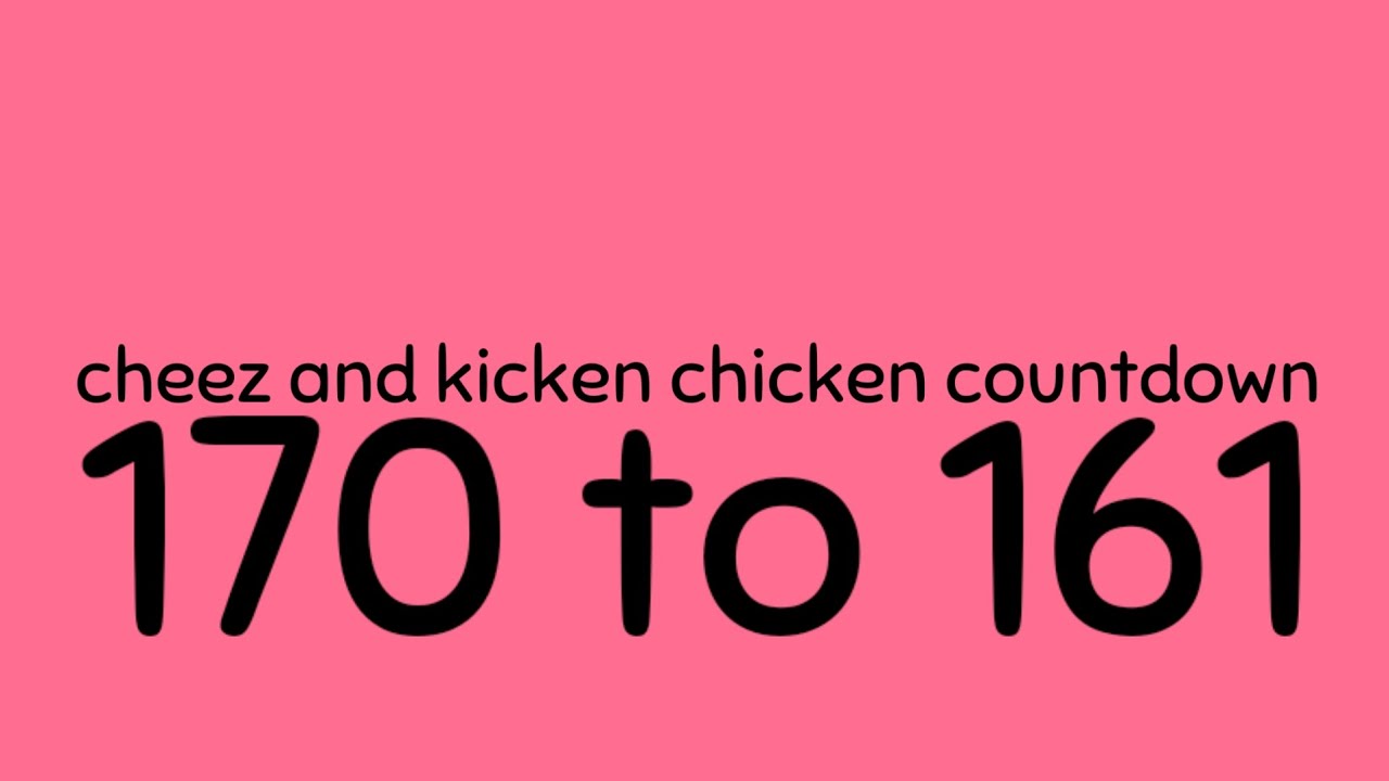 Cheez and Kicken Chicken Countdown 170-161 - YouTube
