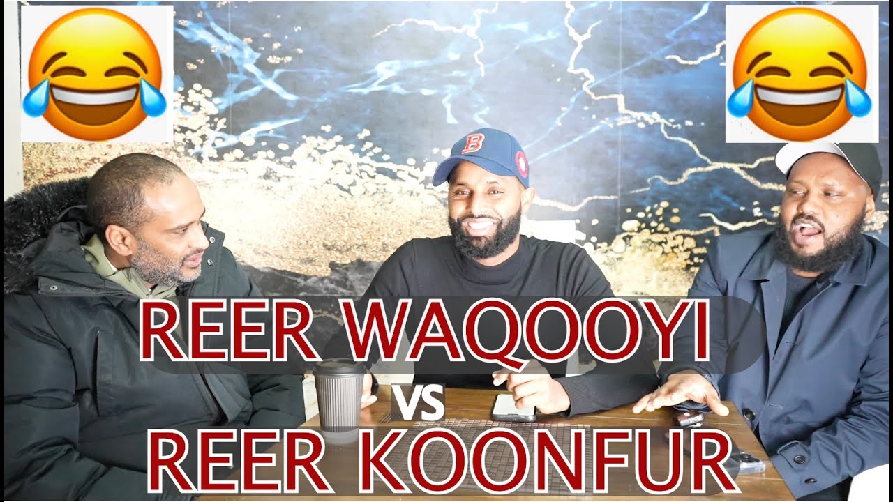 REER XAMAR Vs REER WAQOOYI | PART ONE - YouTube