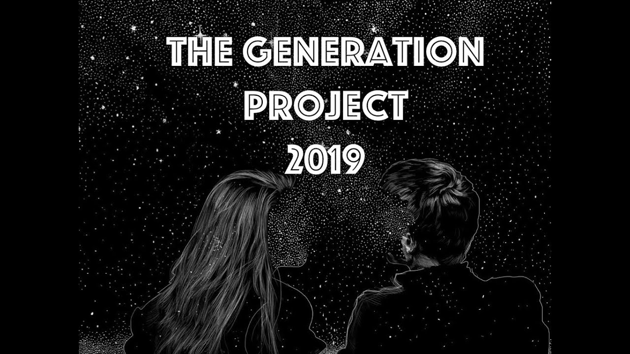 The Generation Project - YouTube