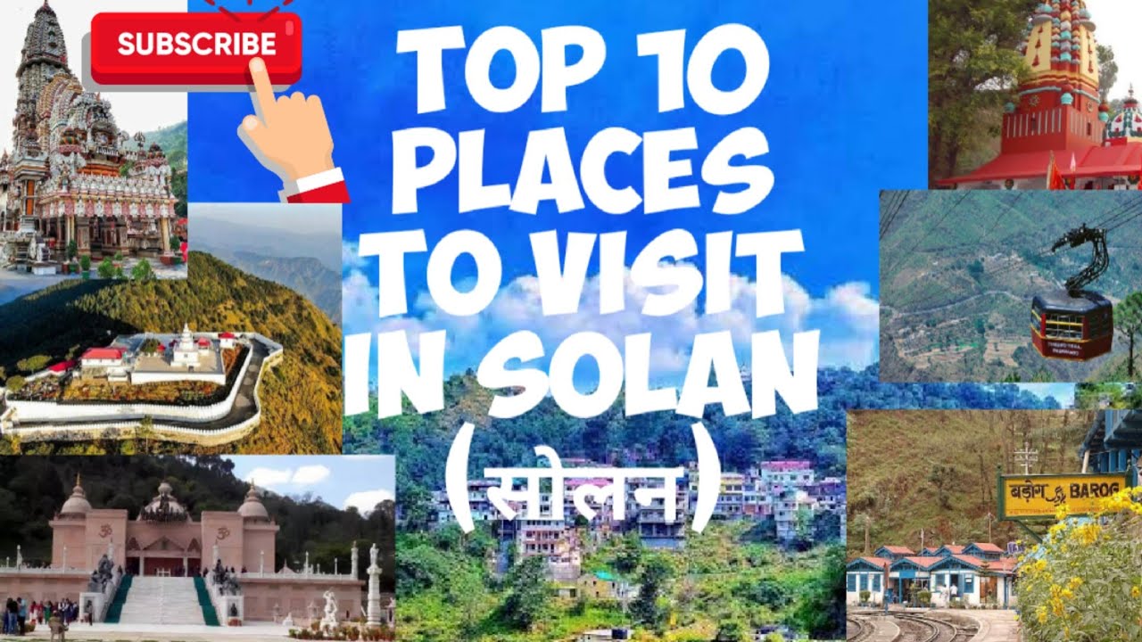 Top 10 places to Visit in Solan in Himachal Pradesh - YouTube