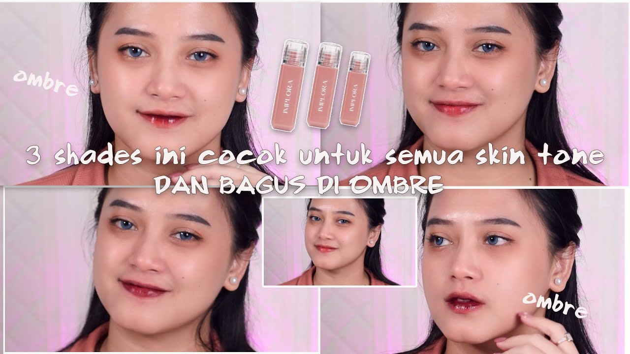 3 SHADES IMPLORA JELLY TINT YANG COCOK UNTUK SEMUA SKIN TONE & BAGUS DI ...
