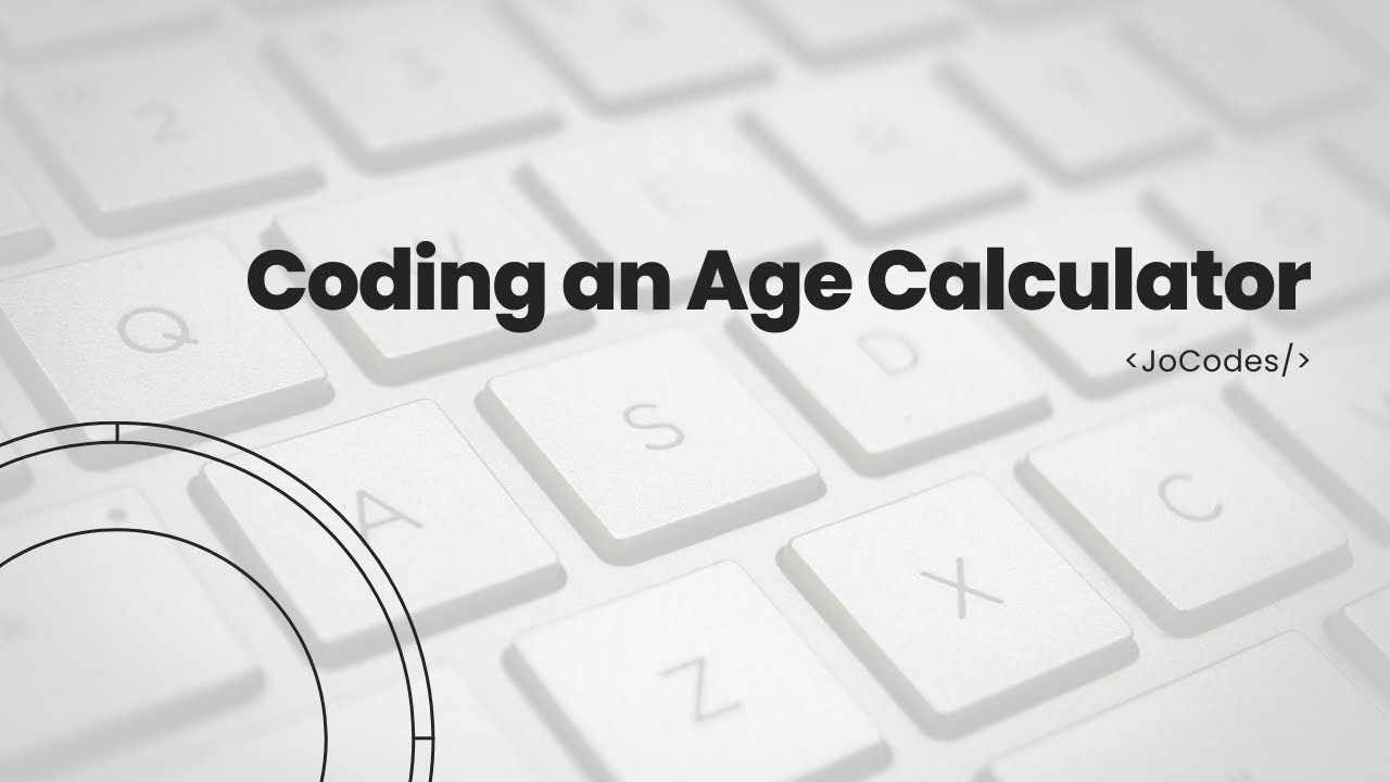 Coding an Age Calculator | Frontend Developer Roadmap Projects - YouTube
