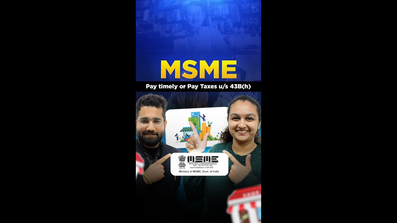 Income Tax Section 43B h MSME Act 15 45 Days Payment Rule MSME income-tax-section-43b-h-msme-act-15-45-days-payment-rule-msme