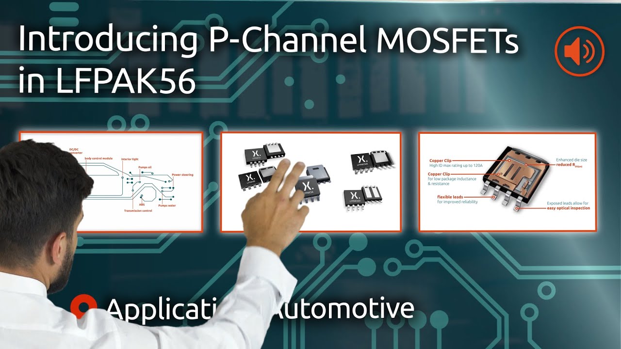 Introducing P-Channel MOSFETs in LFPAK56 (Power-SO8) - YouTube