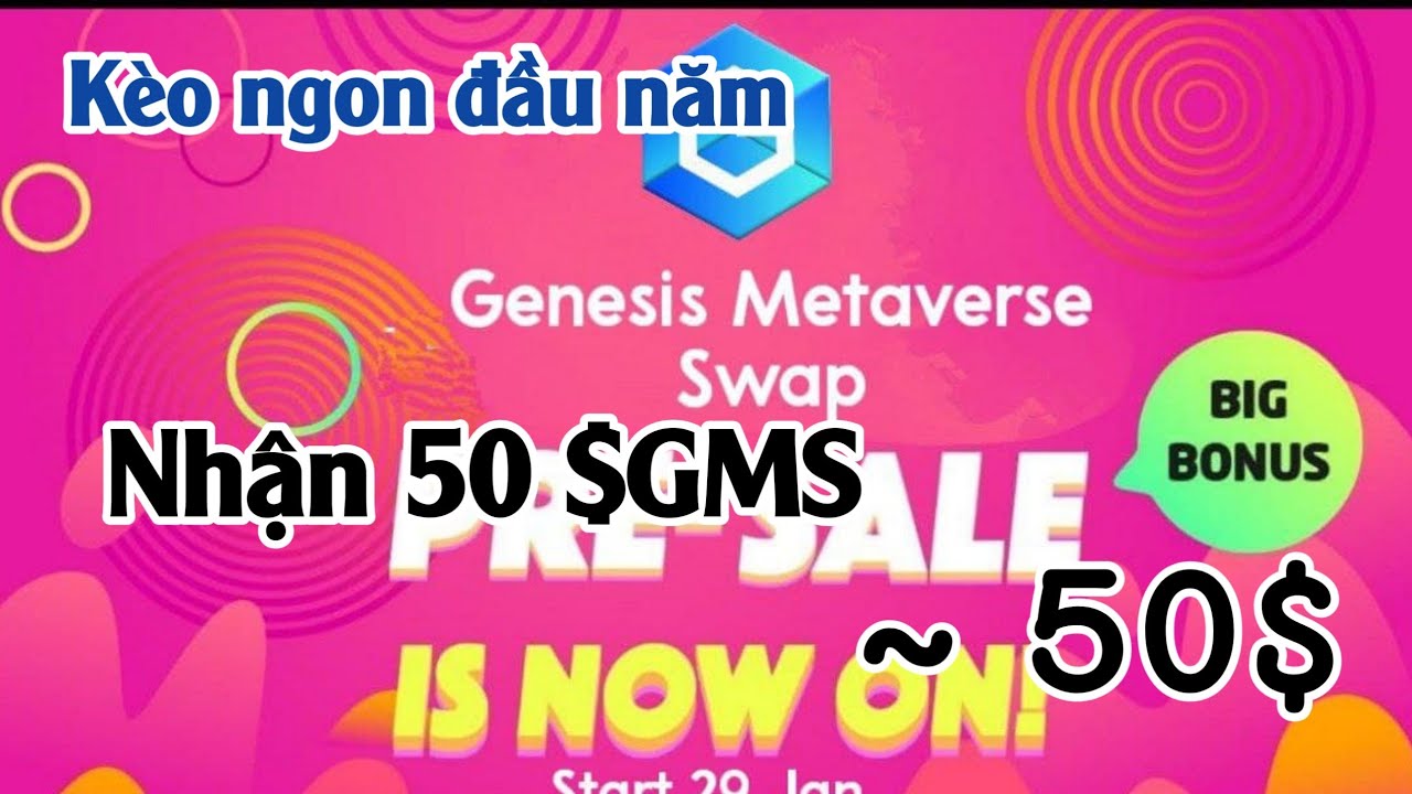 Nhận Miễn Phí 50 $GMS ~ 50$ Genesis Metaverse Swap | Thế Hùng Crypto - YouTube