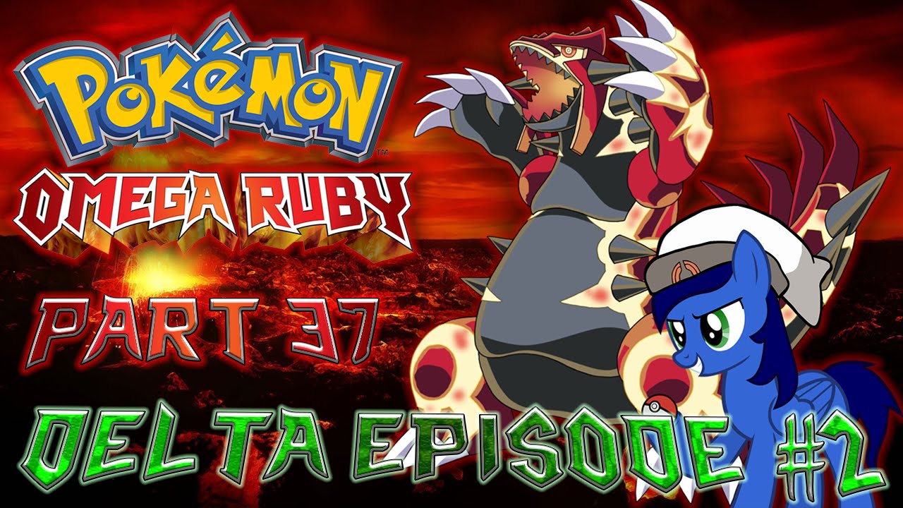 Pokémon Omega Ruby | Innuendo's All Around [DELTA EPISODE #2] | Part 37 ...