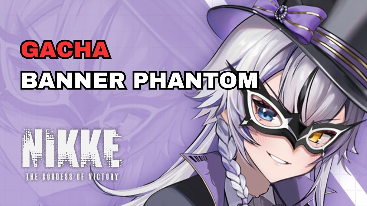 Quency Udah! Sekarang Waktunya Bawa Pulang Phantom 🔥🔥🔥 - [Nikke] - YouTube