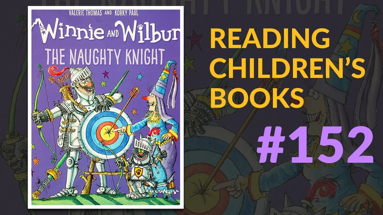 The Naughty Knight — Reading Children's Books #152 - YouTube