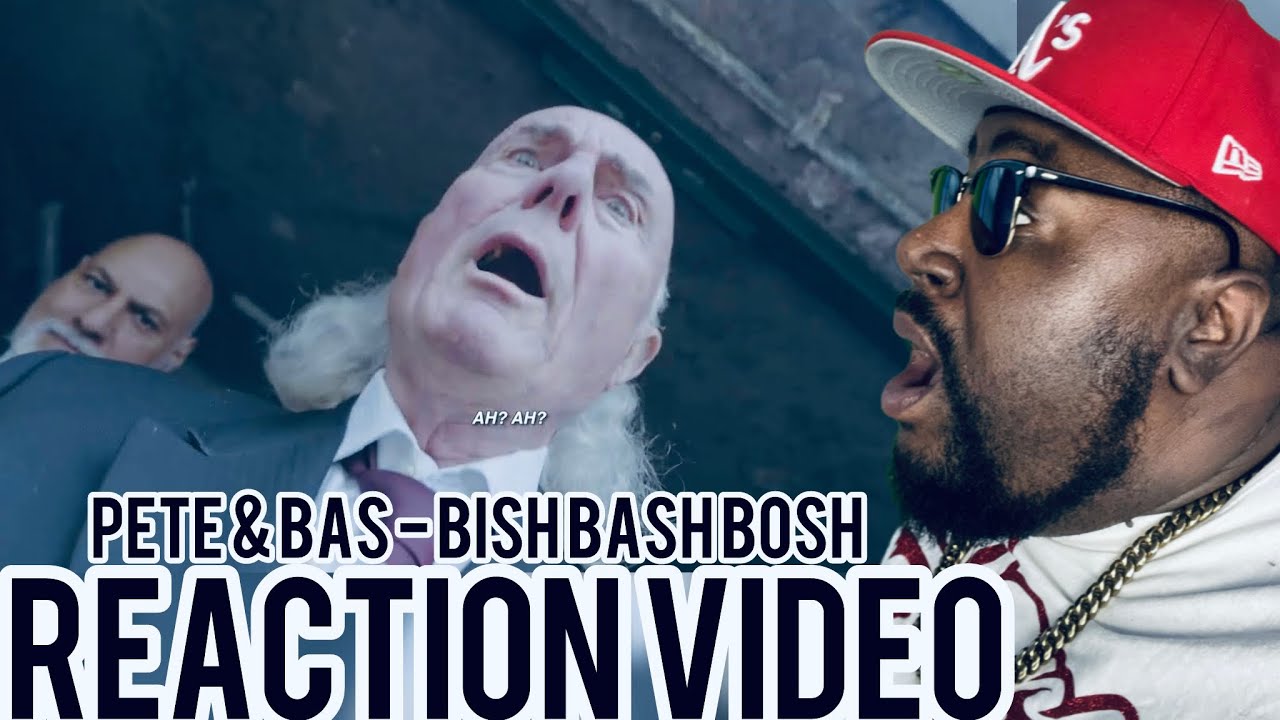 Pete & Bas - Bish Bash Bosh OFFICIAL VIDEO REACTION - YouTube