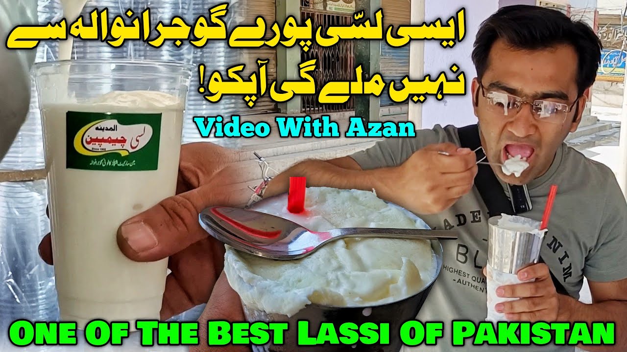 The Best Lassi In Gujranwala & One Of The Best In Pakistan | Al Madina ...