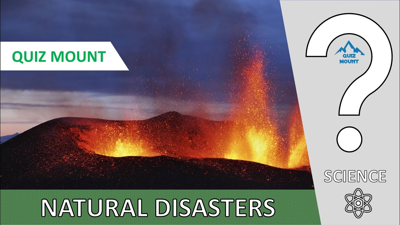 Natural Disasters | Quiz Mount - YouTube