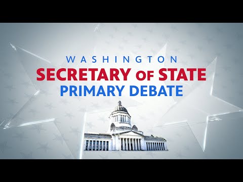 Washington Secretary of State Primary Debate | KSPS PBS