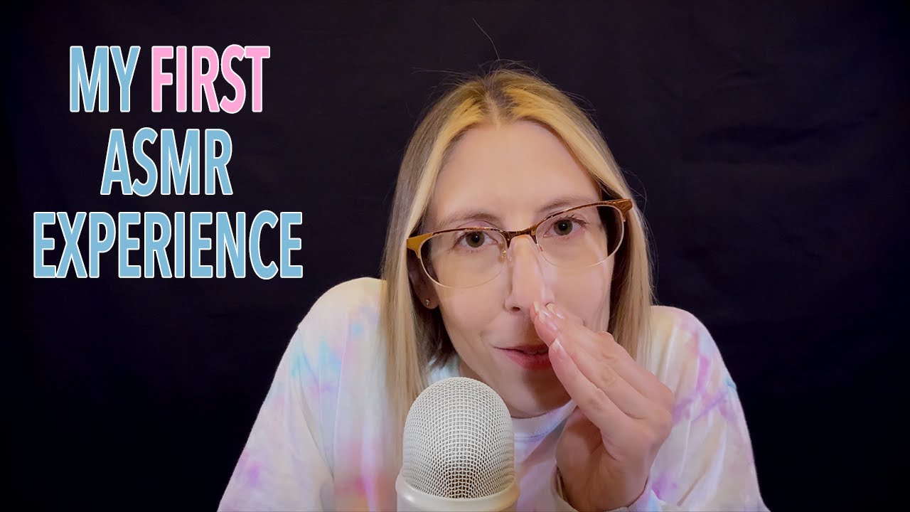 ASMR | My first video about my first ASMR experience - YouTube