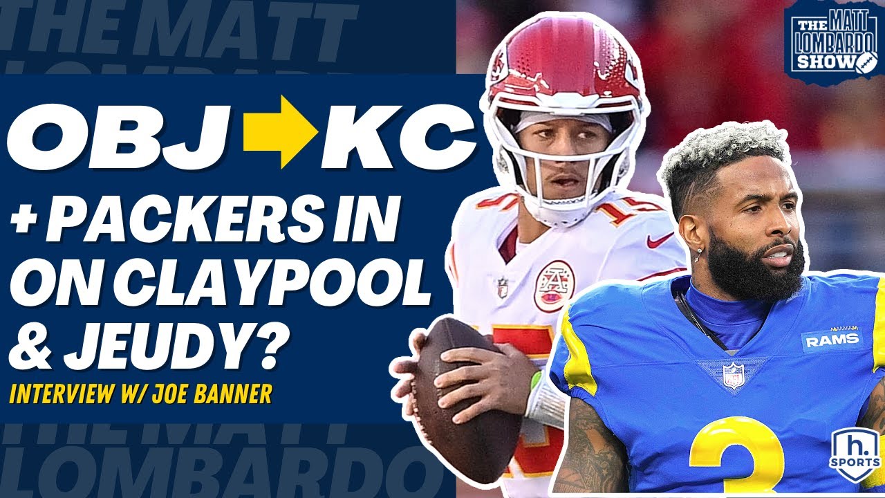 OBJ to Chiefs or Bills? & Trade Deadline Preview with Joe Banner | The ...