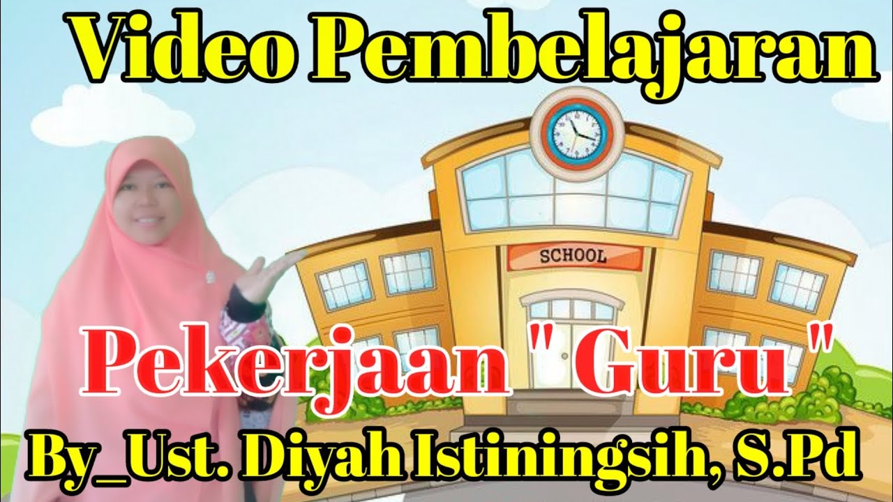 Tema: Pekerjaan "Guru" || Pembelajaran PAUD || Level TK.B - YouTube