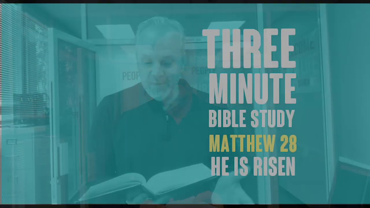 He is Risen! Three Minute Matthew 28 Bible Study - YouTube