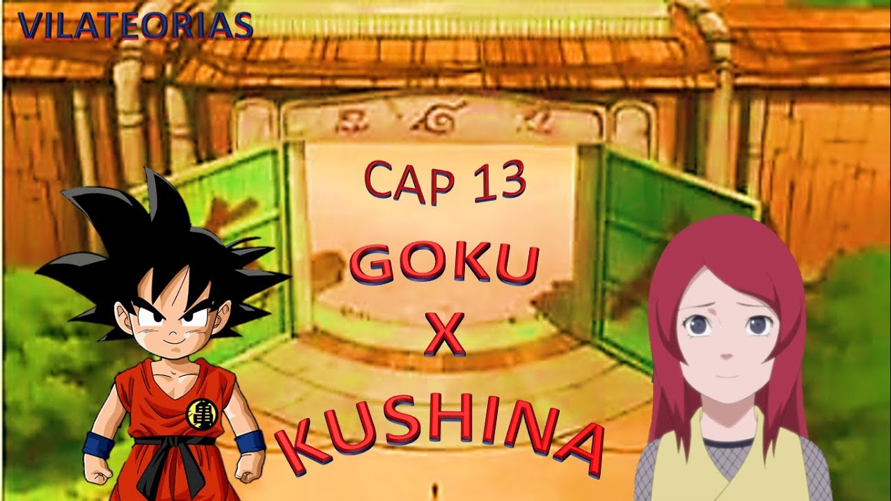 Qhps Goku Niño Caía En El Mundo Shinobi Y Se Enamoraba De Kushina Niña