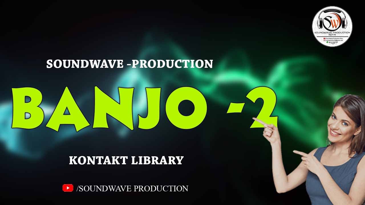 New 2023 Banjo-2 kontakt library by soundwave production - YouTube
