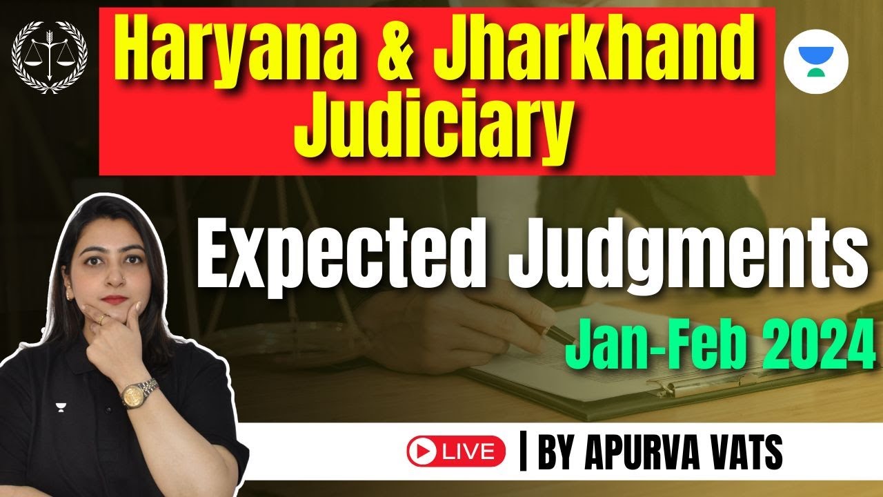 Expected Judgments 2024 (Jan-Feb) | Haryana and Jharkhand Judiciary Judiciary | Apurva Vats ...