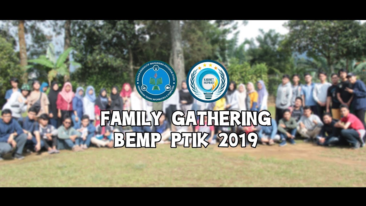 FAMILY GATHERING BEMP PTIK UNJ 2019 - YouTube