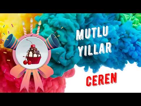 Mutlu Yıllar CEREN -İsme Özel Doğum Günü Şarkısı