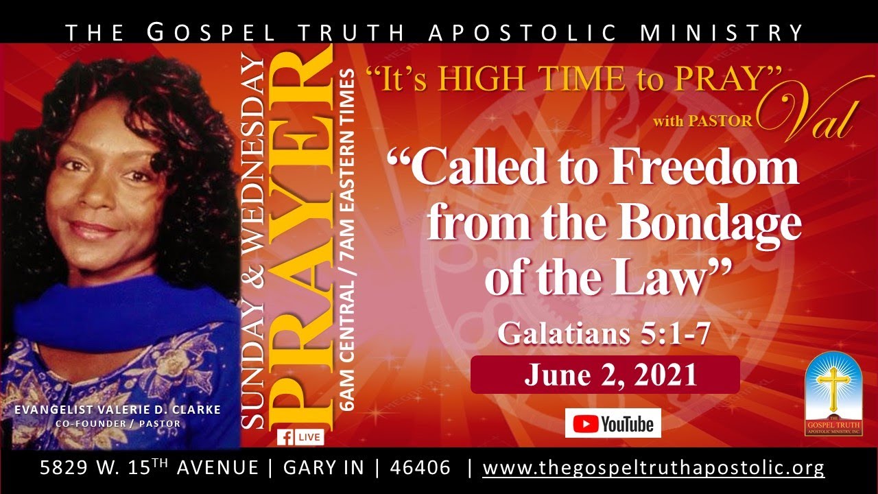 6-2-21 - Pray with Pastor Val - Called to Freedom from the Bondage of ...