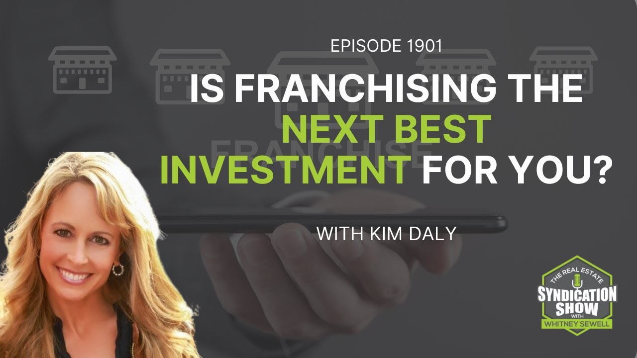 Is Franchising The Next Best Investment For You? | Kim Daly - YouTube