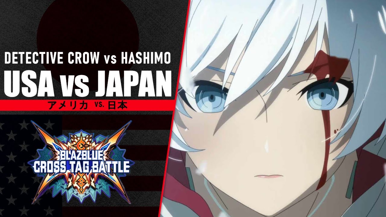 DETECTIVE CROW (USA) vs HASHIMO (JAPAN) | BBTAG | BLAZBLUE CROSS TAG ...