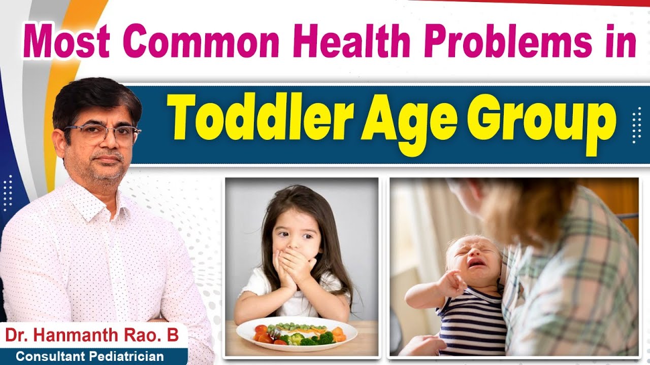 Common Health Problems in Toddler Age Group || Health Tips for Children ...