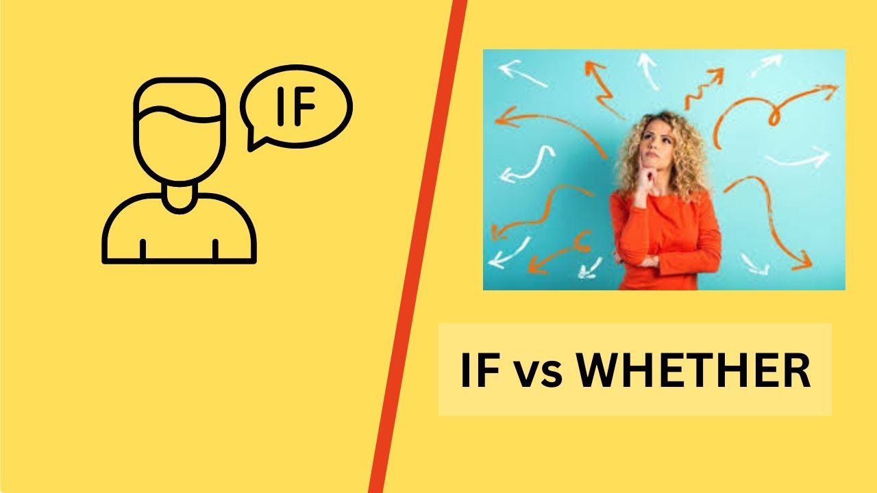 IF vs WHETHER | Whether vs if | How to use If and whether | difference ...