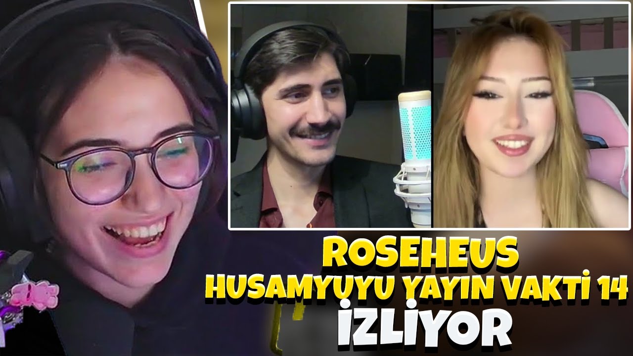 ROSEHEUS - HUSAMYUYU YAYIN VAKTİ 14 - İZLİYOR @husamviyuviyu - YouTube