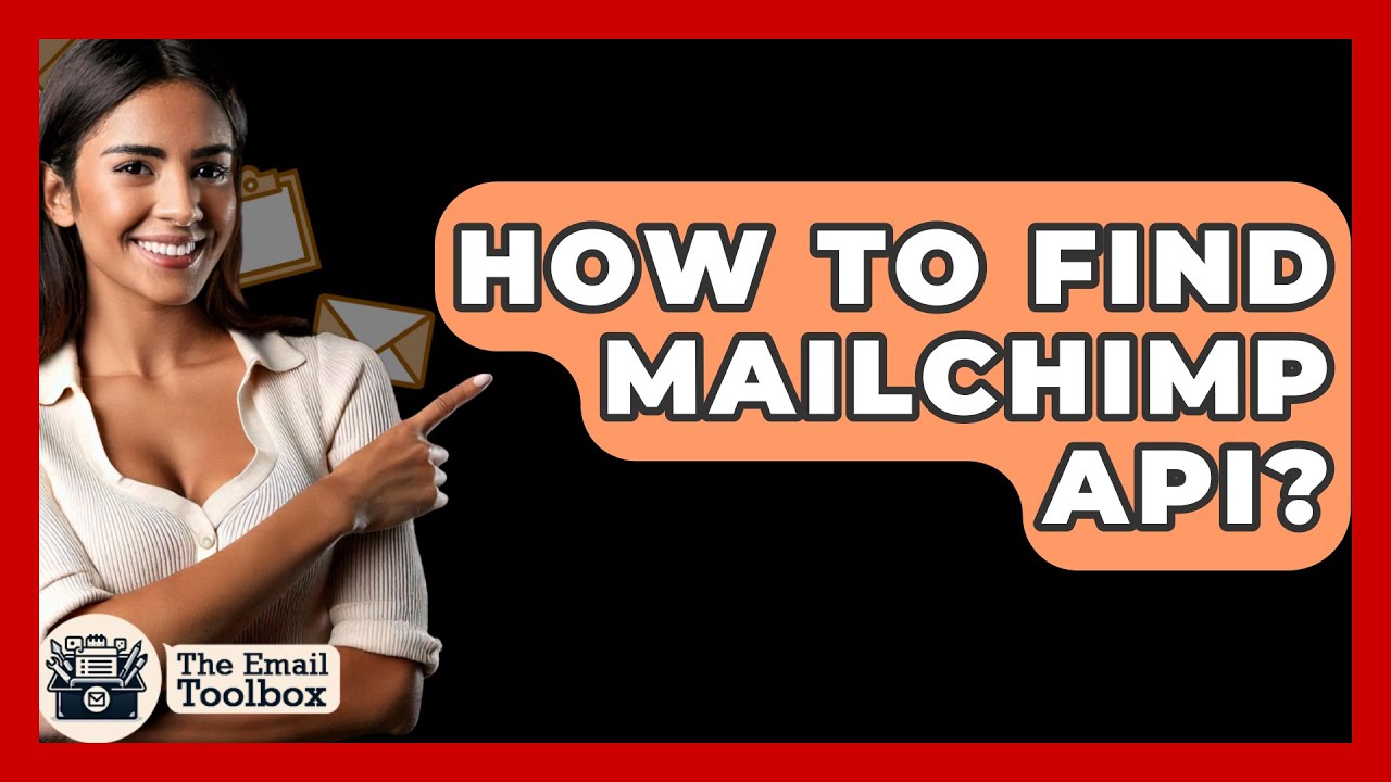 How To Find Mailchimp API? - TheEmailToolbox.com - YouTube